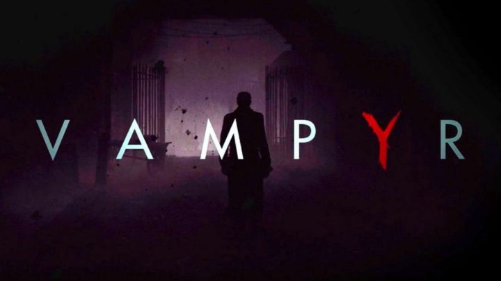 Vampyr senza Denuvo | InfoDrones.It